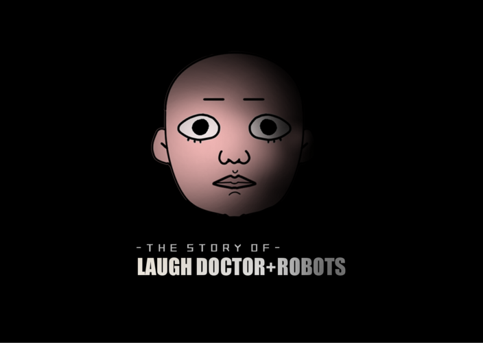 LAUGH DOCTOR + ROBOTS | Global Game Jam