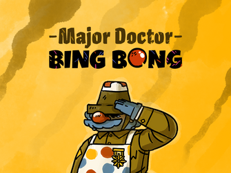 Major Doctor Bing Bong | Global Game Jam