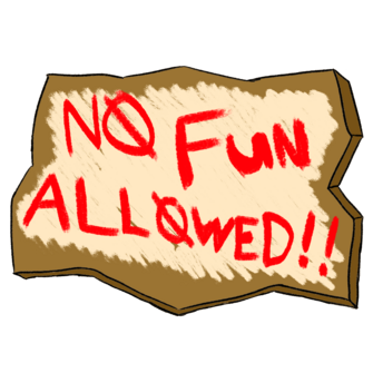 No Fun Allowed!!! | Global Game Jam