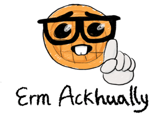 Erm, Ackchually | Global Game Jam